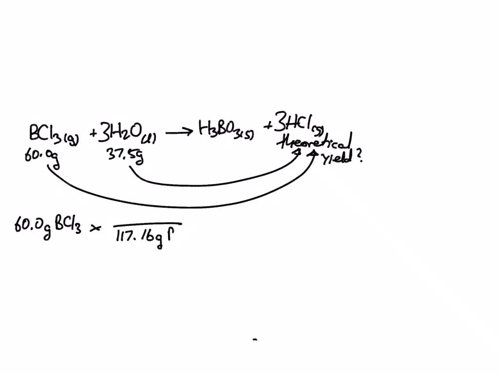 SOLVED: 5) Determine te theoretical yield ofHCI if 60.0 g ofBCl? and 37 ...
