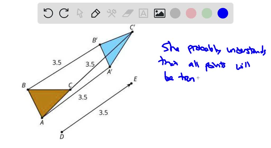 SOLVED: Priya tried to translate triangle ABC by the directed line segment from D to E. She ...