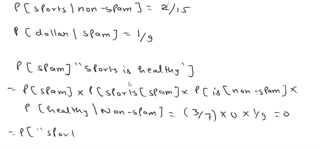 SOLVED: Use Naive Bayes classifier with Laplacian smoothing (K = 2) to ...