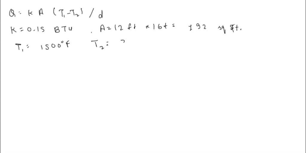SOLVED: The faces of a 6-inch thick wall measuring 12 ft by 16 ft are maintained at 1500Â°F and ...
