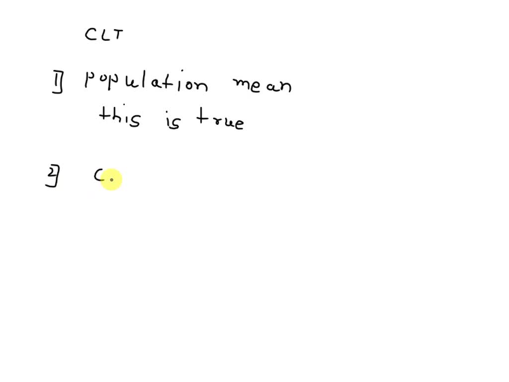 SOLVED: The central limit theorem (CLT) is considered to be an ...