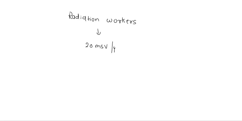 SOLVED: The earliest safety rules for radiological personnel limited ...