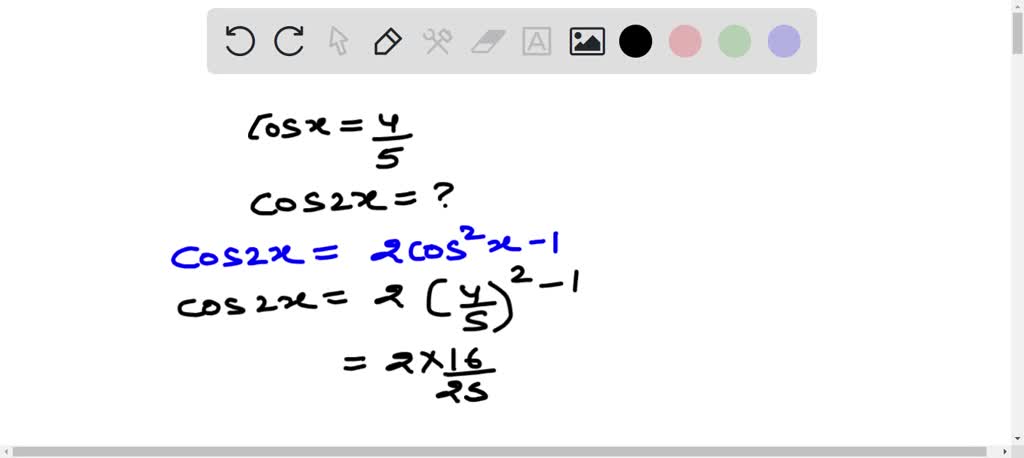 SOLVED: Text: Test: Trigonometry 5. If cos(x) = A, give cos(2x) in ...