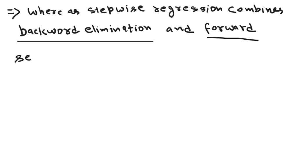 Solved Question 4 2pts The Variable Selection Procedure That Identifies The Best Regression
