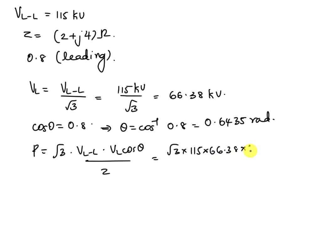 Can you please answer the question? Thank you. 4.22 A three-phase short transmission line having ...