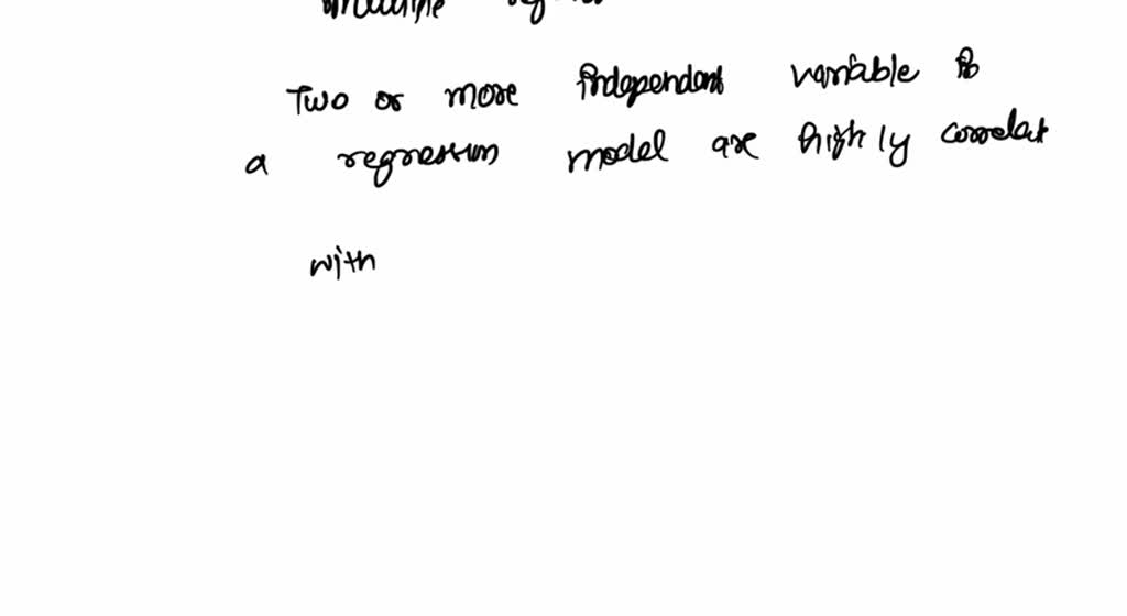SOLVED: Explain why two perfectly multicollinear regressors cannot be ... SOLVED: Explain why two perfectly multicollinear regressors cannot be ...
