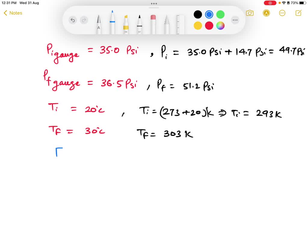 SOLVED: In the morning, the gauge pressure in your car tires is 35 psi. During the day, the air ...