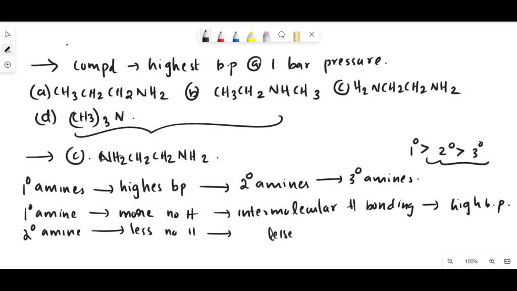 SOLVED: Which has the HIGHEST boiling point at 1.0 bar? Select one: a. CH3CH2CH2NH2 b ...