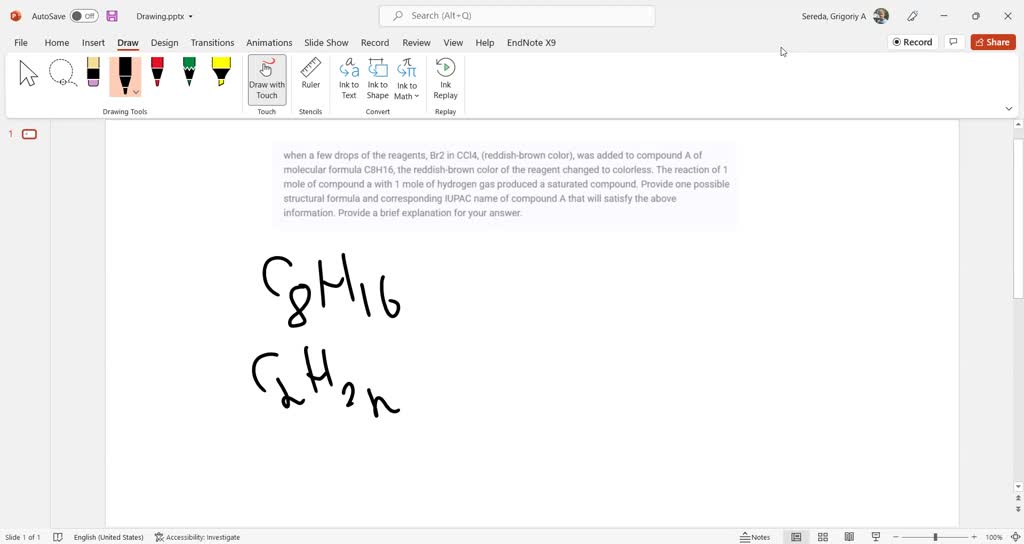 SOLVED: when a few drops of the reagents, Br2 in CCl4, (reddish-brown ...