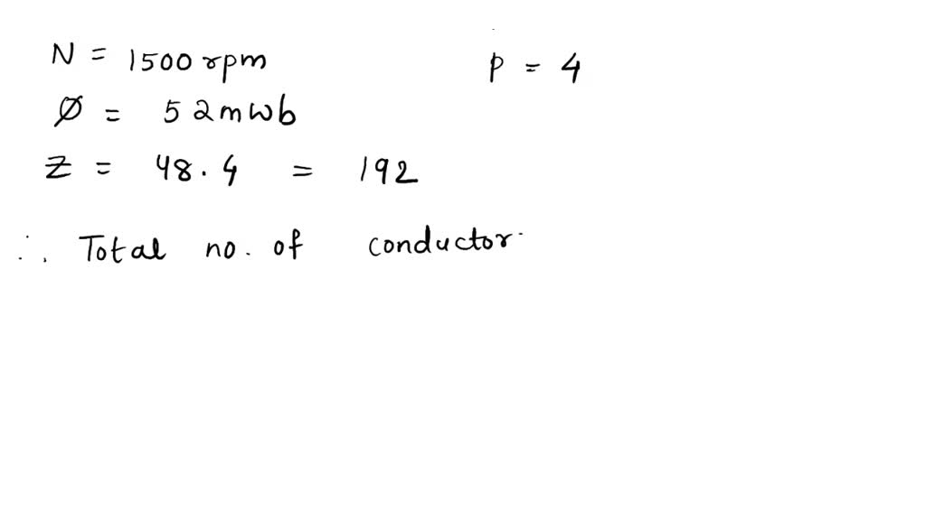 SOLVED: A four-pole dc generator with duplex lap winding has 48 slots ...