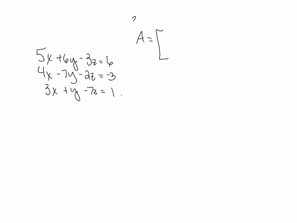 SOLVED: 4. Use the matrix method (together with elementary row transformations) to solve the ...