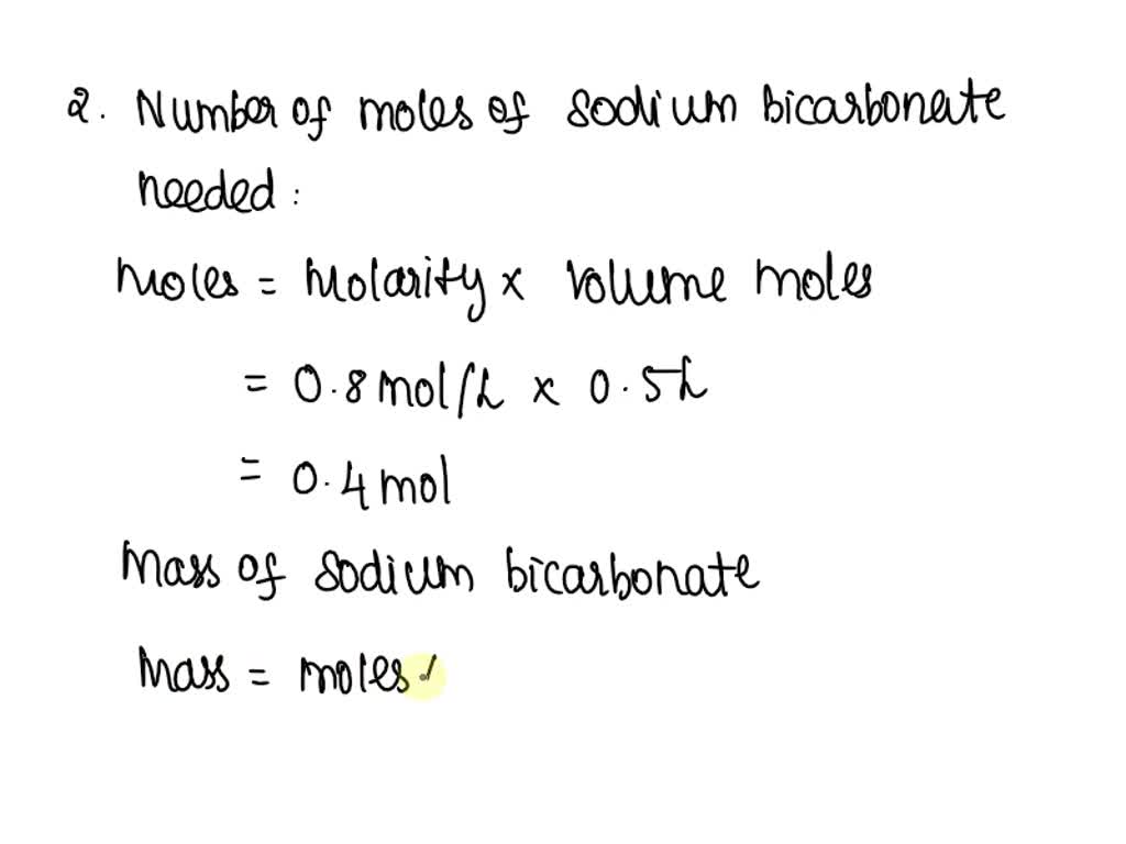 SOLVED: Using the concentrations of sodium bicarbonate from Question 13 ...