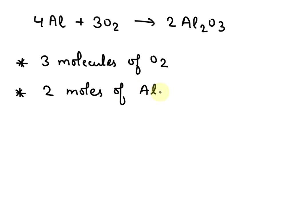 SOLVED: Answer the questions about the following reaction: 4Al(s) + 3O2 ...