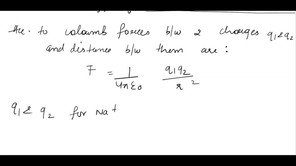 SOLVED: Hydration energy of Lithium and Sodium ions. Use Coulomb's law ...