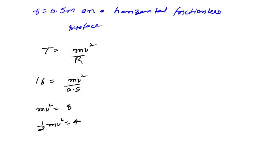 SOLVED: An object is constrained by a cord to move in a circular path of radius 0.5 m on a ...