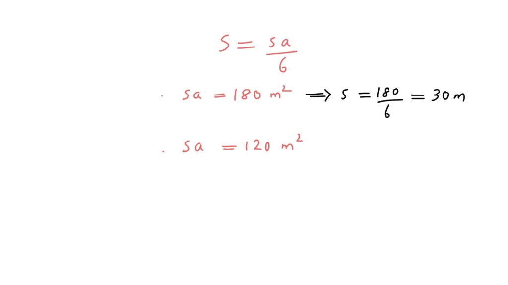 The formula s = sa/6 gives the length of the side, s, of a cube with ...