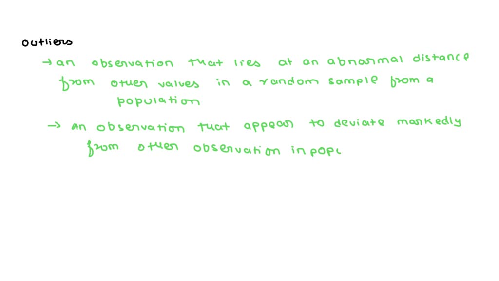 SOLVED: What is a data set outlier? Why is it important to identify ...