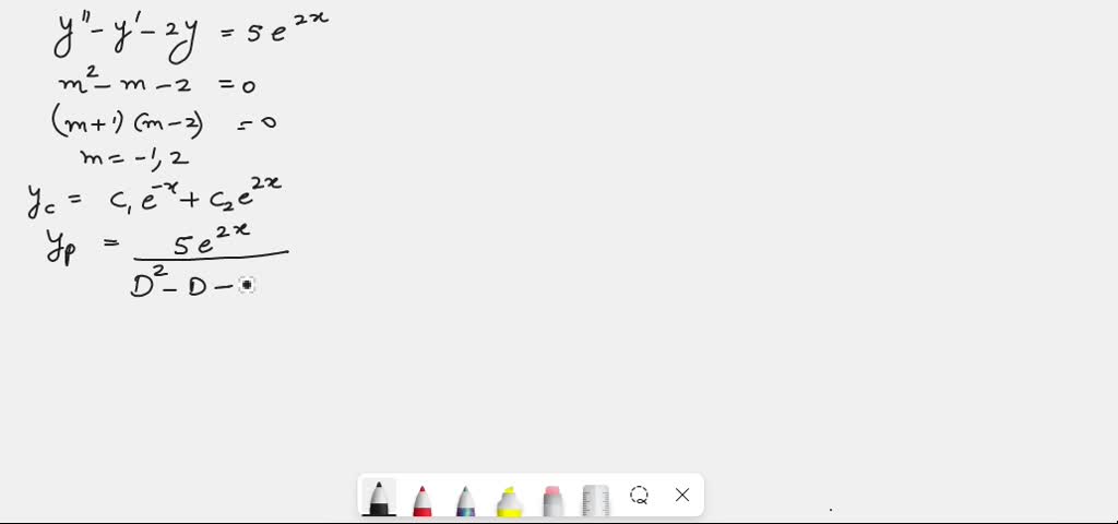 SOLVED: Determine the general solution to the given differential equation. Derive your trial ...