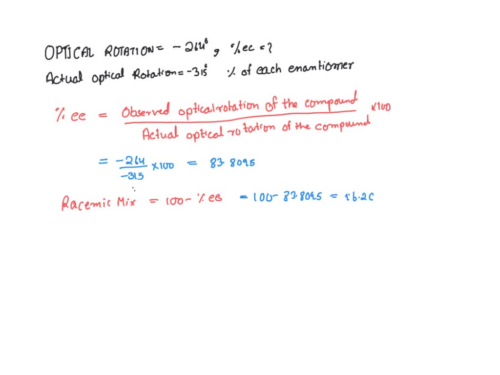 SOLVED: A student observed an optical rotation of -264° of a compound ...