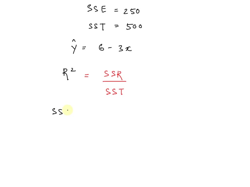 SOLVED: If SSE is 250 and SST is 500, and the linear regression ...