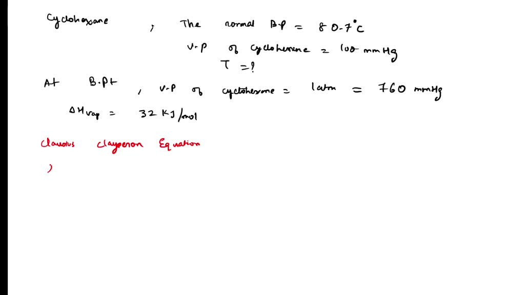 The normal boiling point of cyclohexane, C6H12, is 80.7^∘C . Estimate ...