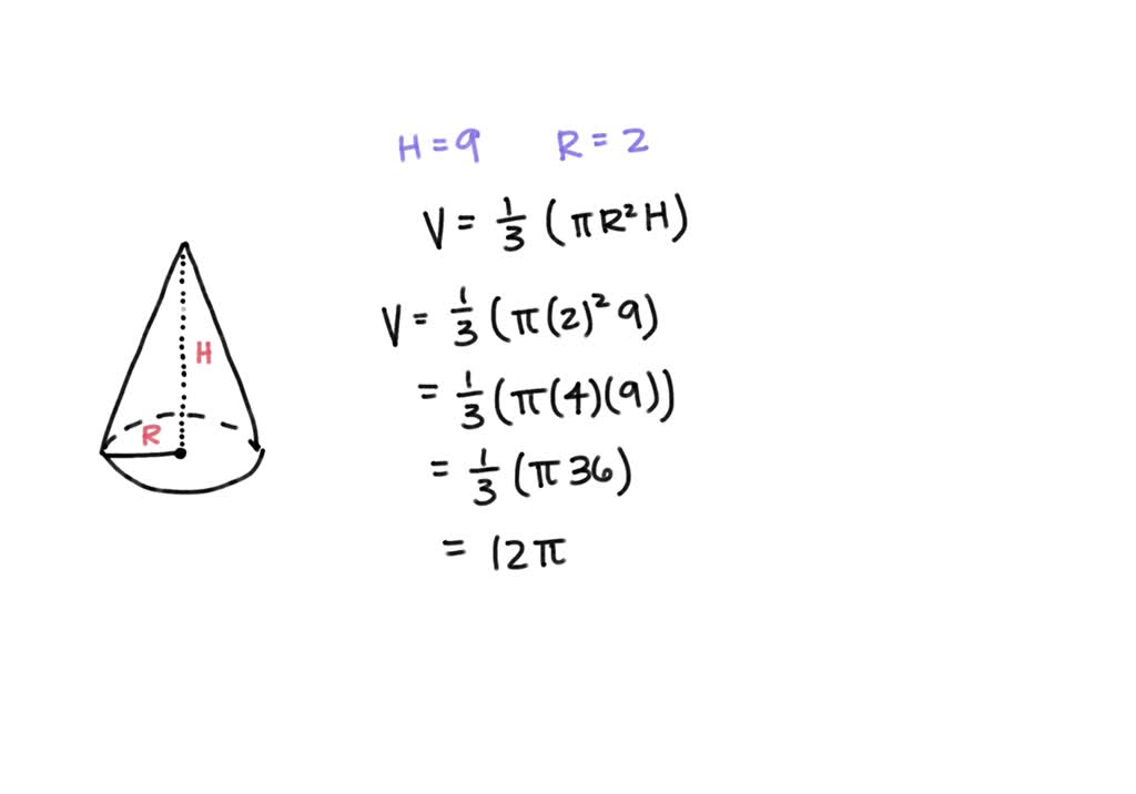 SOLVED: Find the volume of the cone with the given dimensions. Round ...