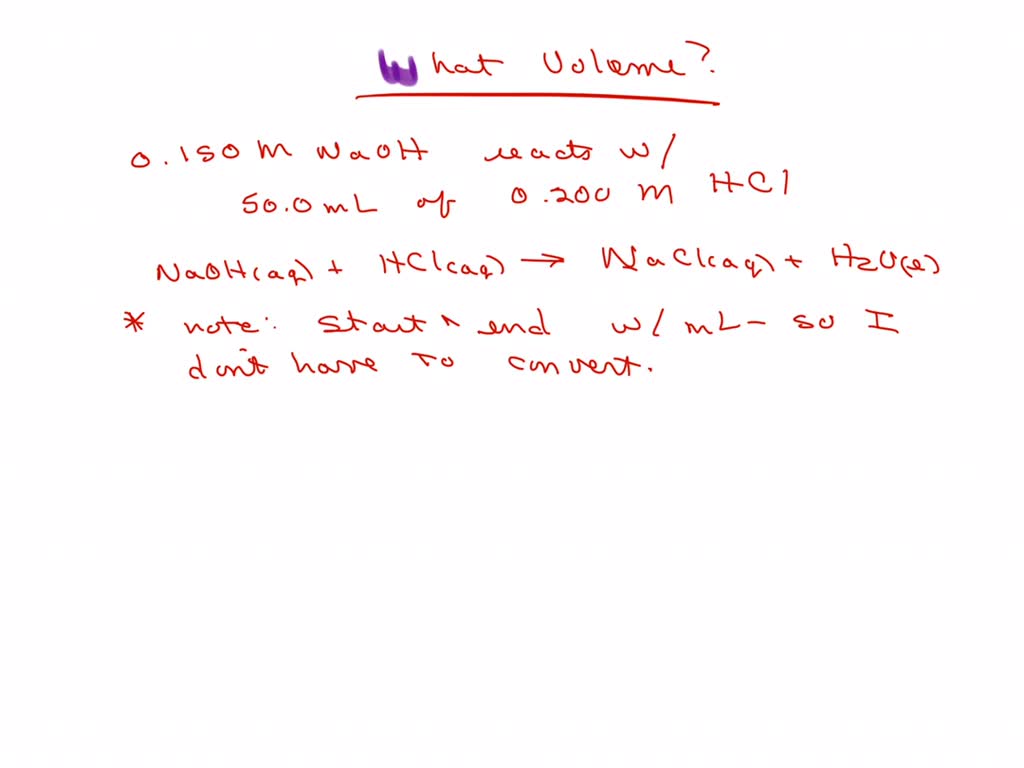 SOLVED: What volume of 0.150 M NaOH solution is required to react completely with 50.0 mL of 0. ...