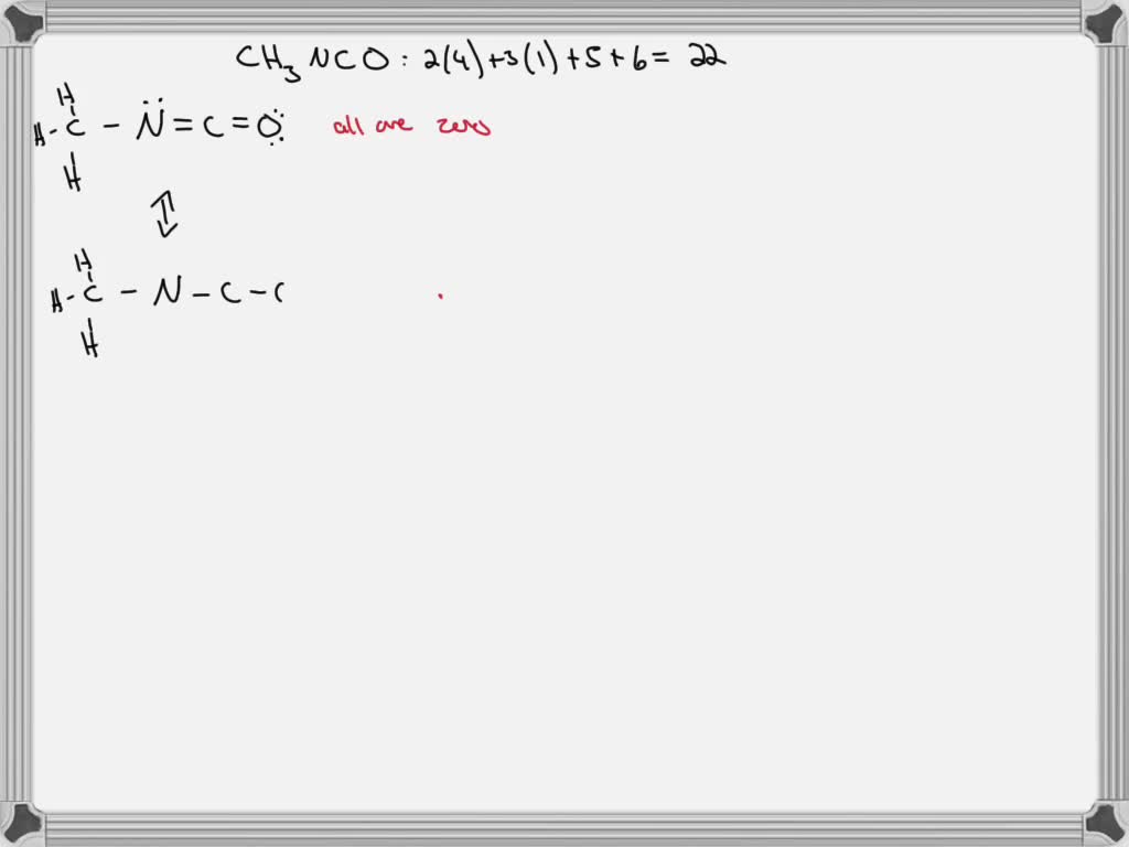 SOLVED: Draw two resonance structures for methyl isocyanate, CH3NCO, a ...