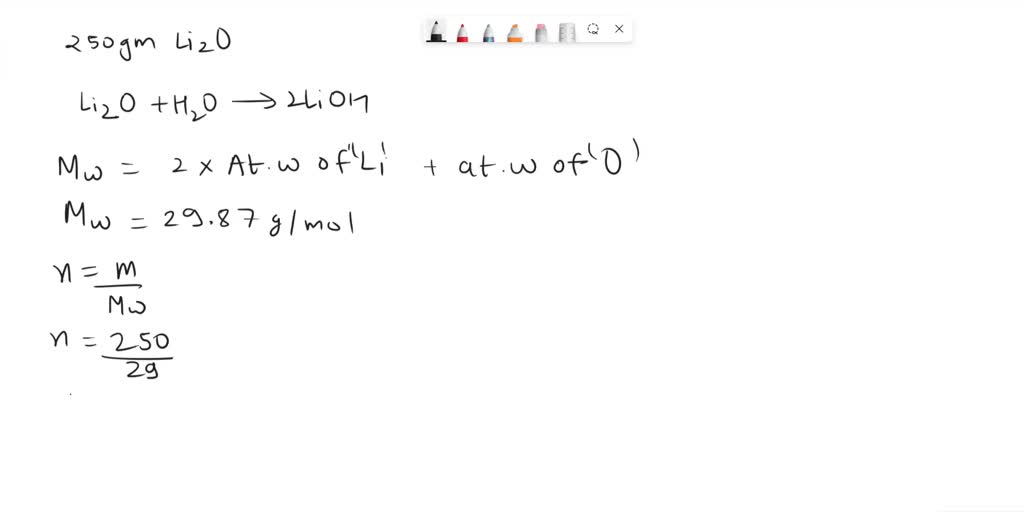 SOLVED: Lithium oxide (Li2O) can be used to remove water from air. The ...