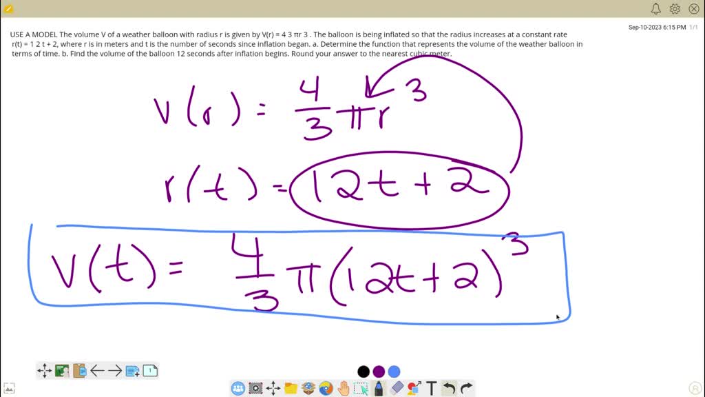 SOLVED: USE A MODEL The volume V of a weather balloon with radius r is given by V(r) = 4 3 πr 3 ...