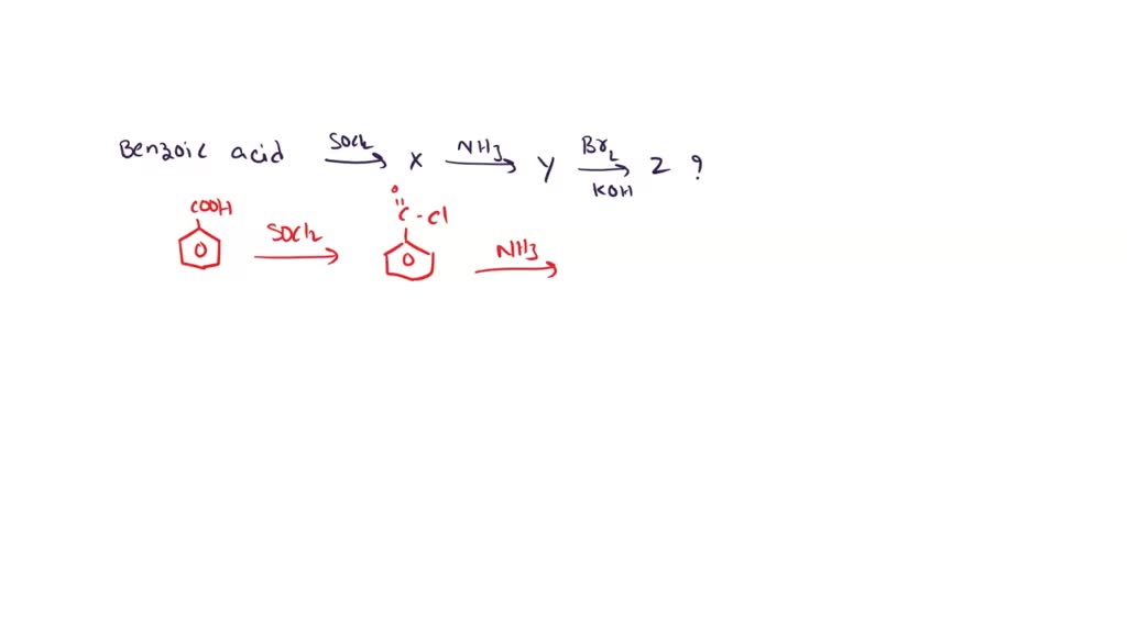 SOLVED: Benzoic acid is treated with SOCl2 and the product (X) formed ...