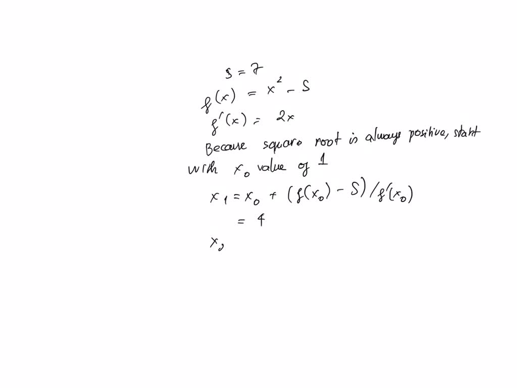 SOLVED: How do I find the square root of 7 using Newton's Method?