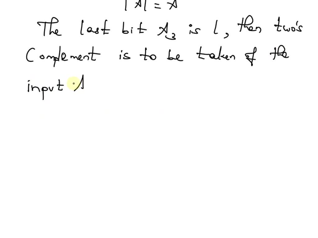 Solved Draw A Circuit Works As 4 Bit Adder Subtractor In 2s Complement 
