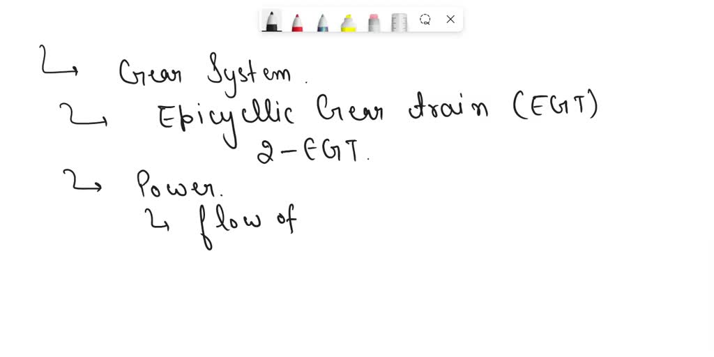 SOLVED: An epicyclical gear trains (EGTs) system is shown in Fig. 2 ...