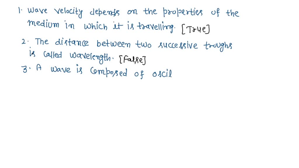 SOLVED: 1. Wave velocity depends on the properties of the medium in ...