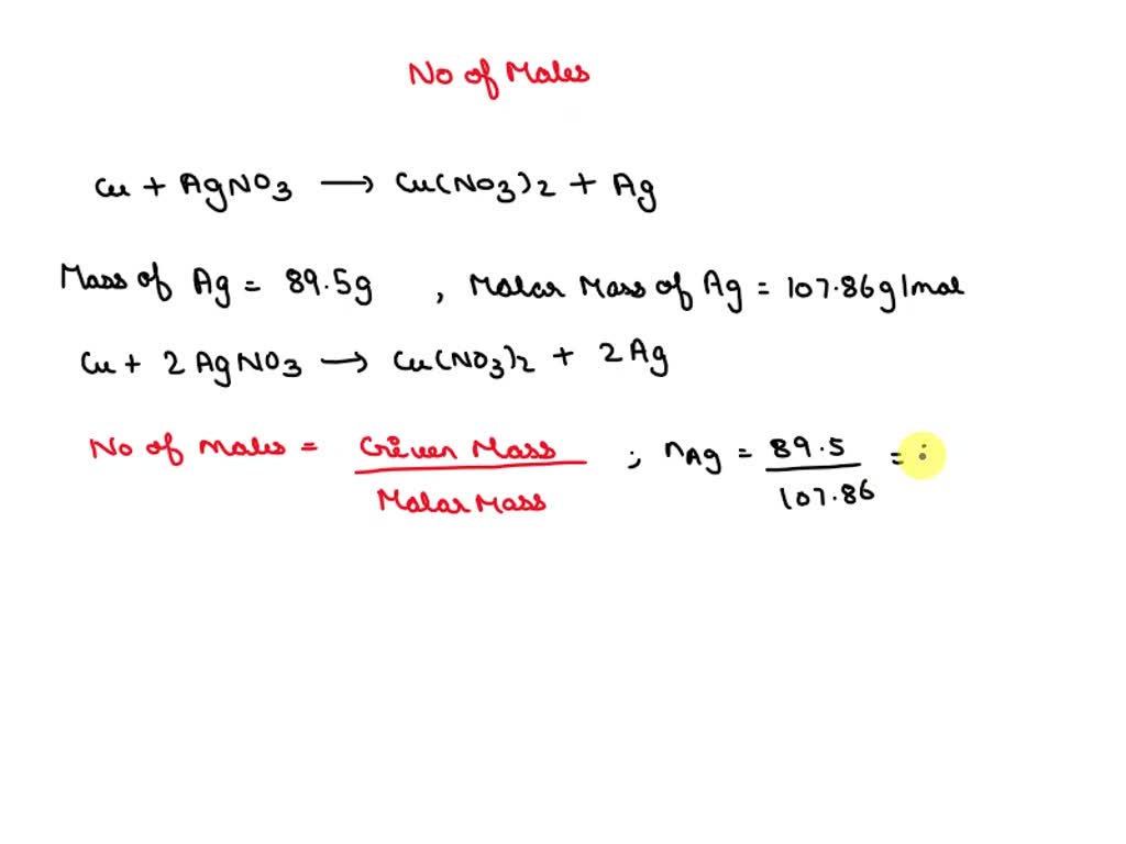 SOLVED: Given the following equation: Cu + 2 AgNO3 â†’ Cu(NO3)2 + 2 Ag ...