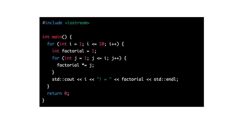 Write An Application That Displays The Factorial For Every Integer Value From 1 To 10 A