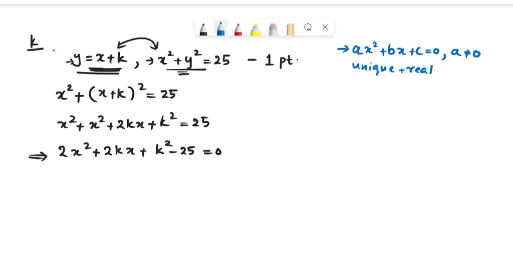SOLVED: For what value(s) of k will the line -y = x + k be tangent to ...