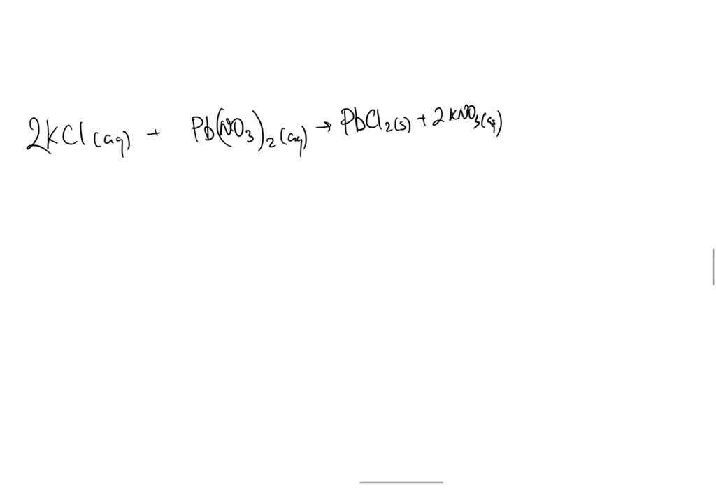 SOLVED: A mixture of solutions of potassium chloride, KCl, and lead(II ...