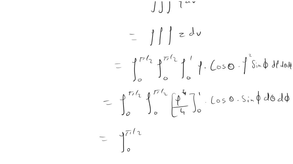 SOLVED: Guideline on Triple integrals in Spherical Coordinates As ...
