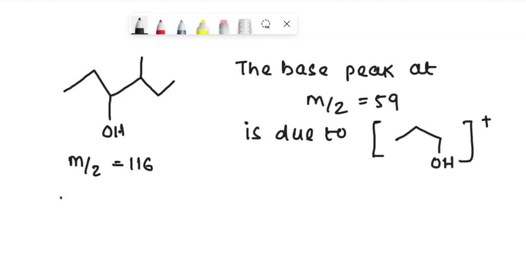 SOLVED: 'The base peak in a mass spectrum corresponds to the most stable fragment: Propose a ...