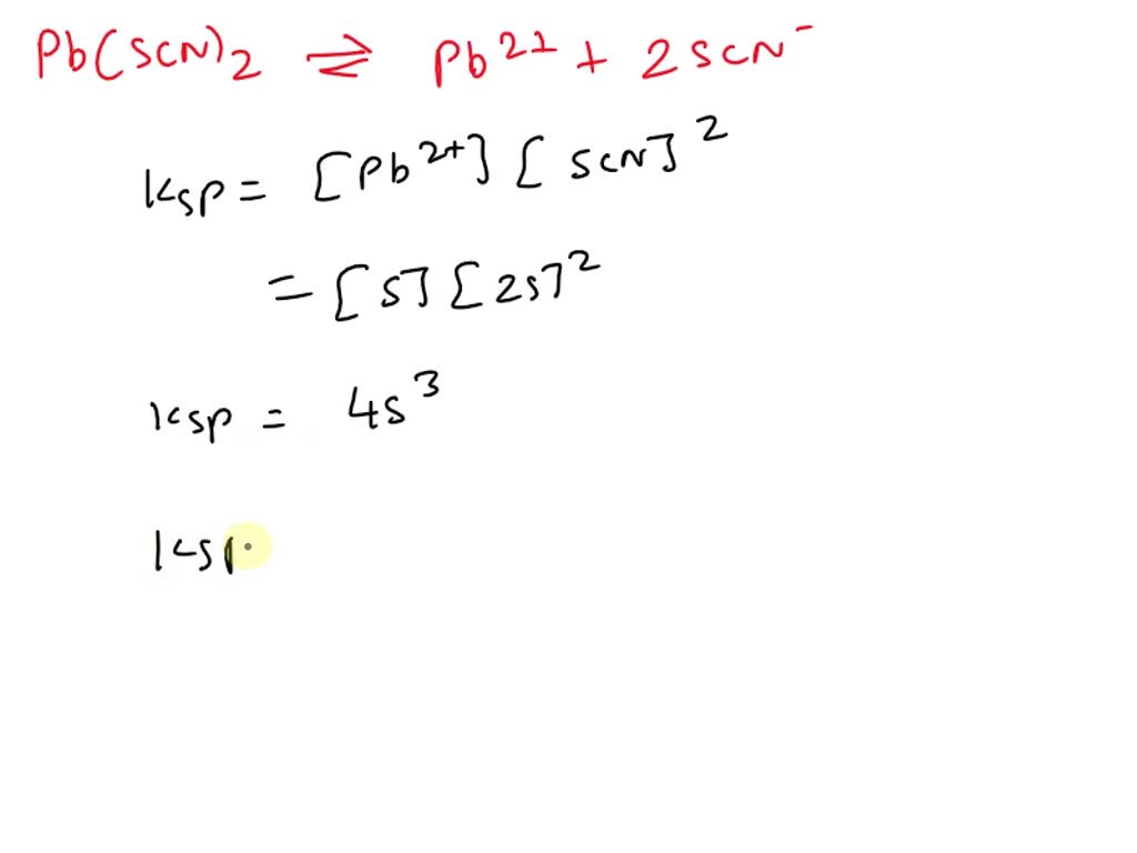 SOLVED: Lead thiocyanate, Pb(SCN)2, has a solubility of 0.553 g/100 mL ...
