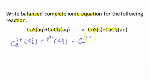 Write balanced complete ionic equation for...