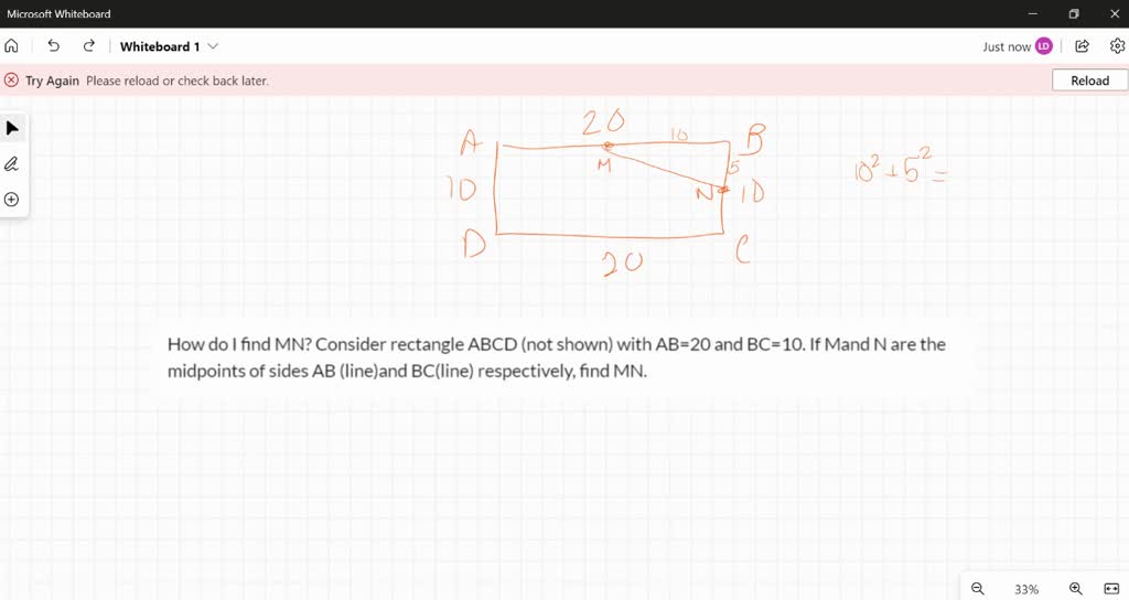 SOLVED: How do I find MN? Consider rectangle ABCD (not shown) with AB = 20 and BC = 10. If M and ...