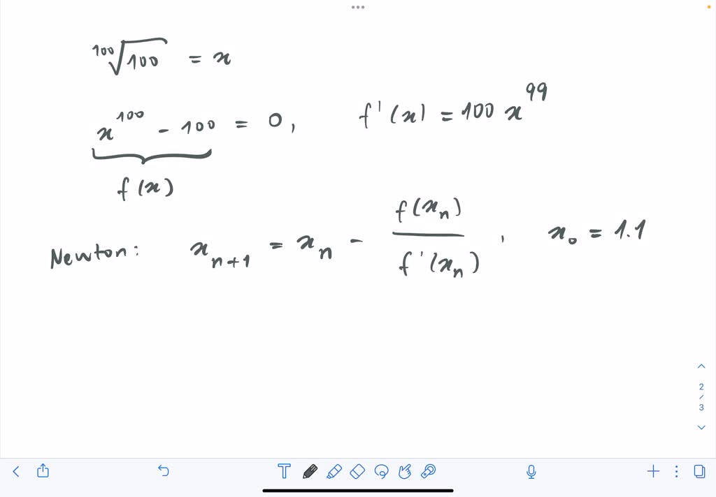 Solved Use Newtons Method To Approximate The Given Number Correct To 8558