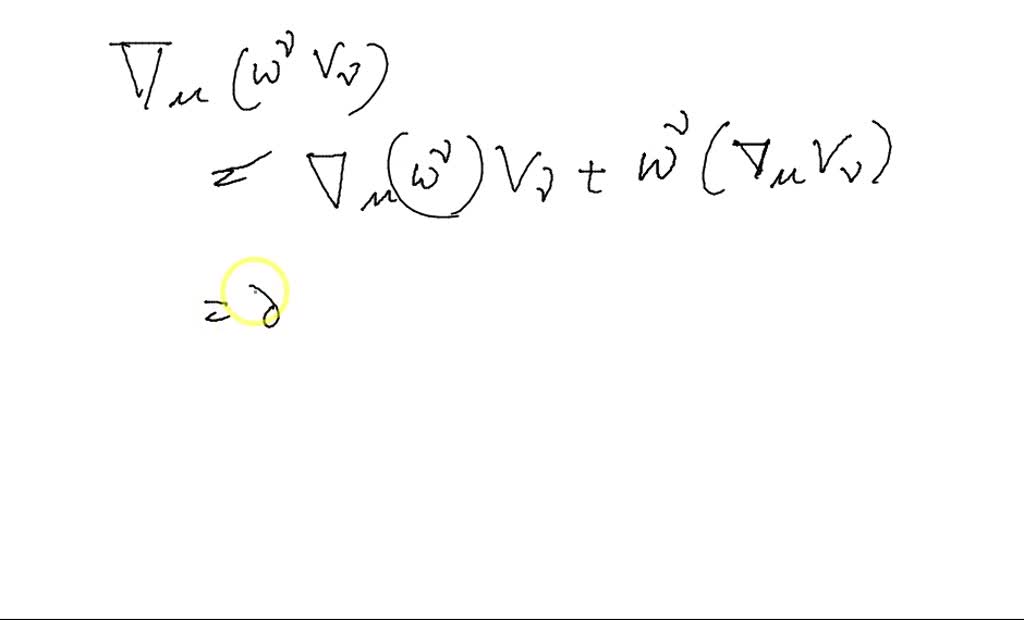 SOLVED: Show that the covariant derivative acting on a tensor product ...