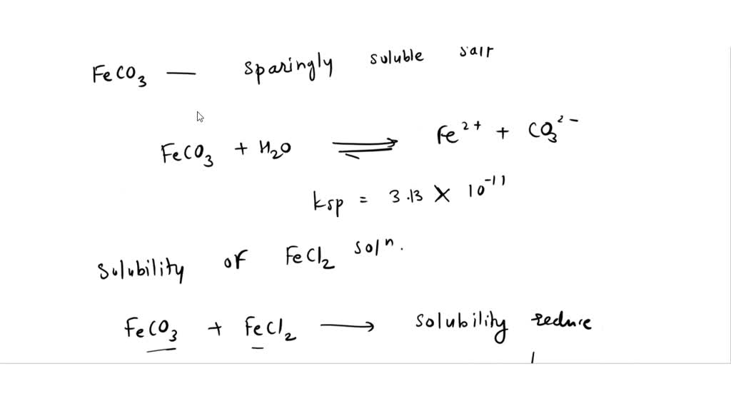 SOLVED: in which solution is FeCO3 MOST soluble: FeCl2, K2CO3, HCl, NaNO3
