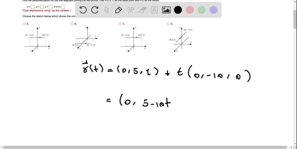 Solved Find Parametrization For The Line Segment Joining The Points P 1 0 1 And Q 0 1 0 Draw