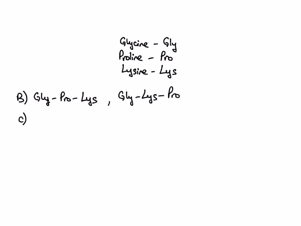 SOLVED: Using three-letter abbreviations for the amino acids, give the ...