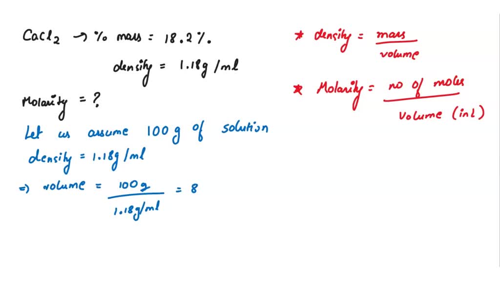 SOLVED: Calculate the molarity of an aqueous solution that is 18.2% by mass calcium chloride ...